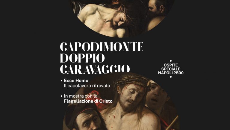 Capodimonte doppio Caravaggio. L’Ecce Homo e La Flagellazione di Cristo - Museo e Real Bosco di ...